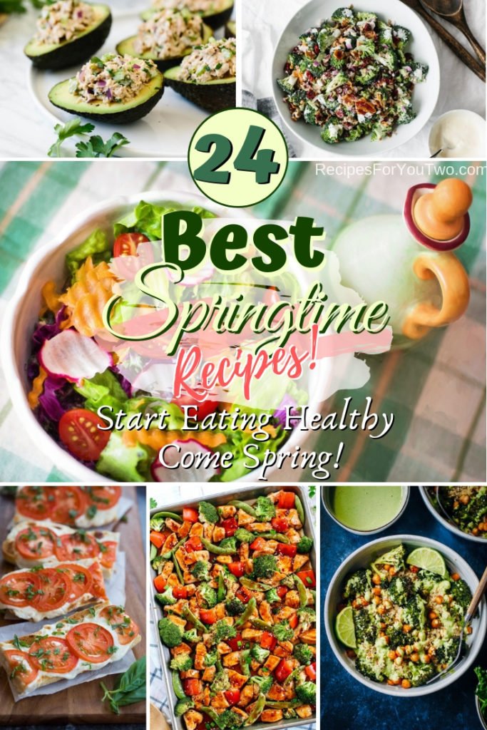 24 Best Healthy Recipes for Springtime