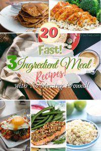 20 Fast 3-Ingredient Meal Recipes with No Messing Around