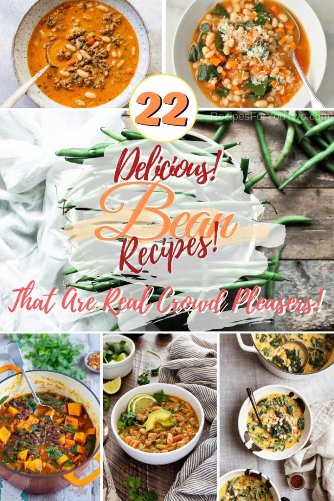 22 Delicious Bean Recipes That Are Real Crowd Pleasers